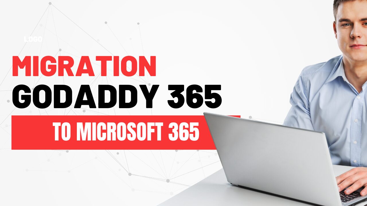 Migrate From GoDaddy 365 To Microsoft 365 - Simple Guide